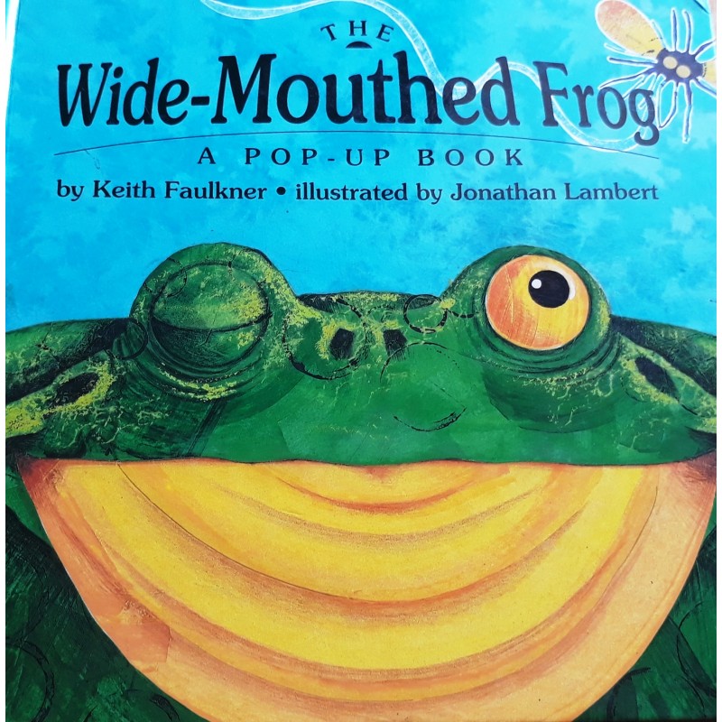 The Wide-Mouthed Frog by Keith Faulkner - Bullitt County Public Library