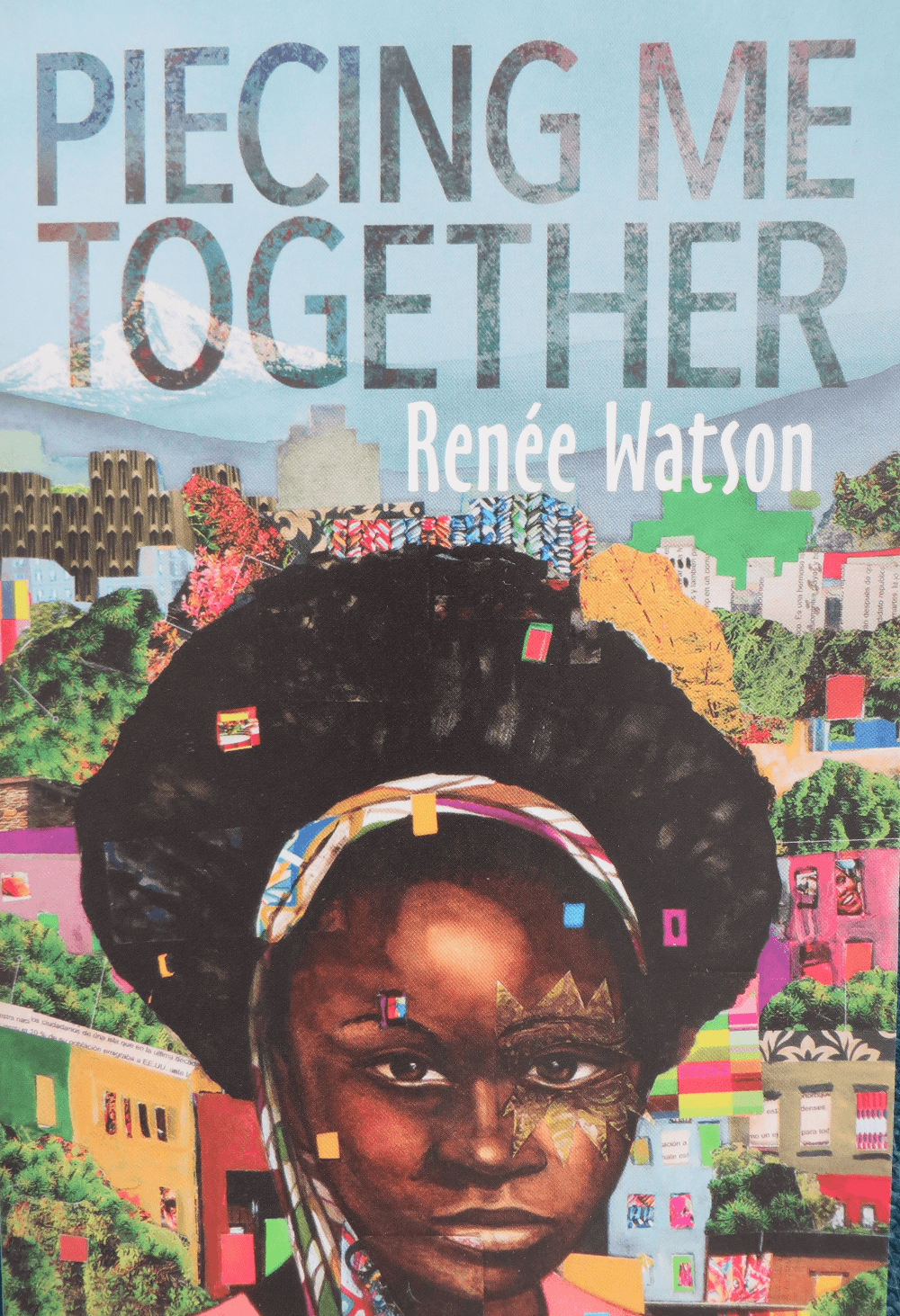 Piecing Me Together by Renee Watson - Bullitt County Public Library