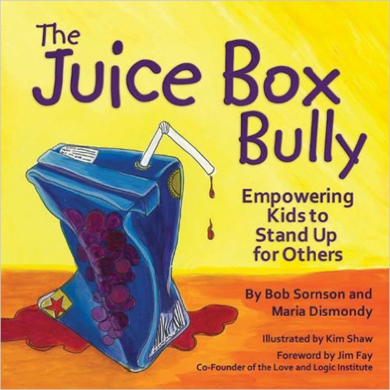 The Juice Box Bully by Bob Sornson and Maria Dismondy - Bullitt County ...